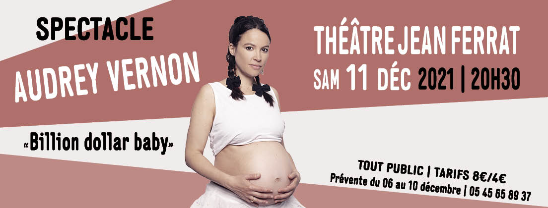AUDREY VERNON "BILLION DOLLAR BABY" AU THÉÂTRE JEAN FERRAT - Ruelle sur ...